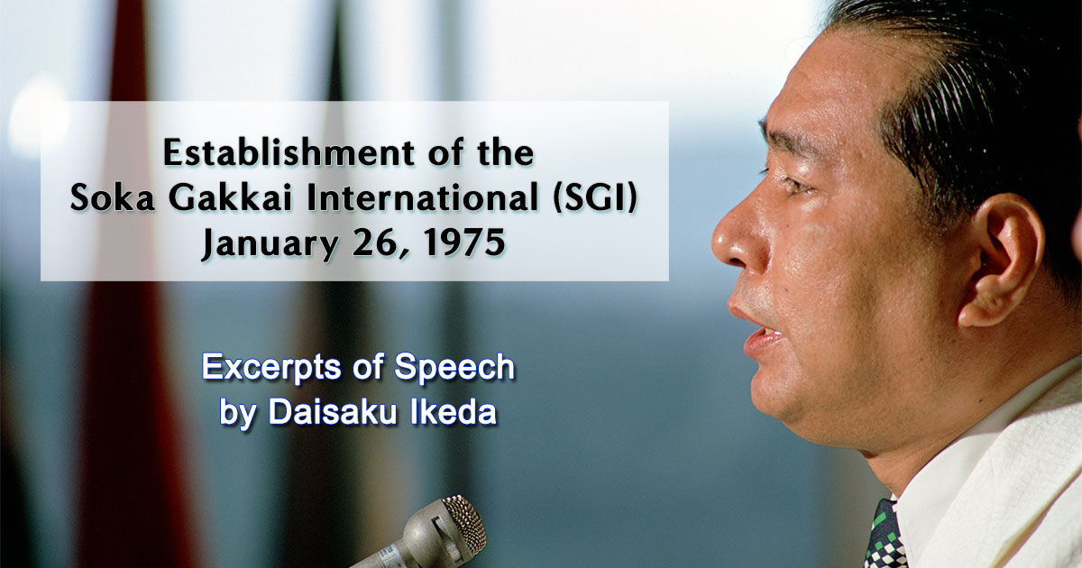 Daisaku Ikeda’s Speech on the Establishment of the SGI | Daisaku Ikeda ...