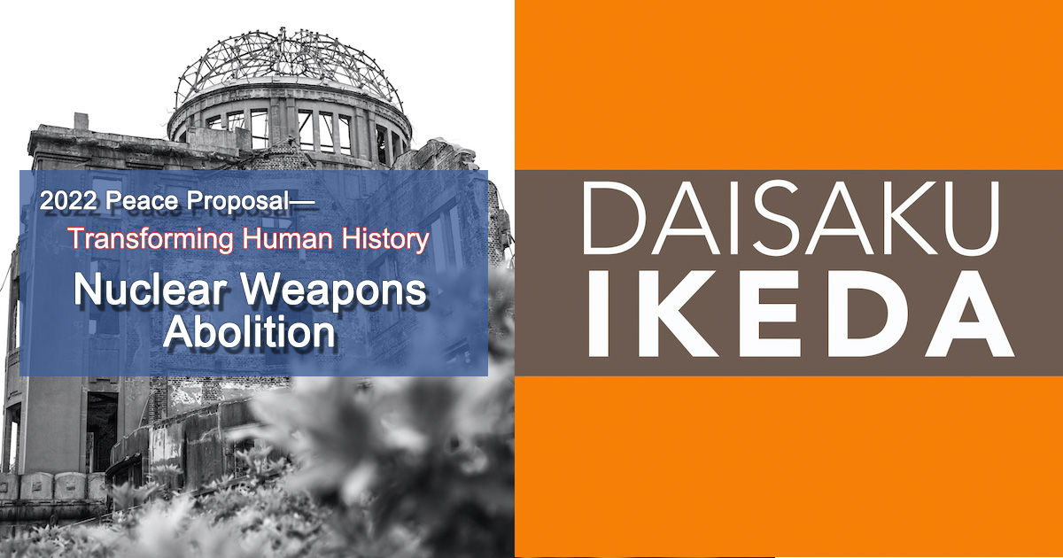 Nuclear Weapons Abolition | Daisaku Ikeda Official Website