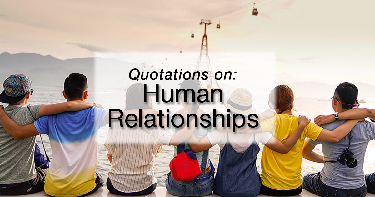 Quotations On the Theme of Human Relationships | Daisaku Ikeda Official ...