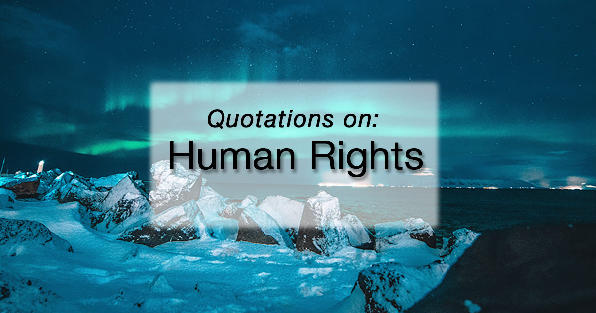 Quotations On the Theme of Human Rights | Daisaku Ikeda Official Website